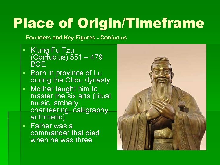 Confucianism Sana Ben Mackenzie Nicole Tiffany Place