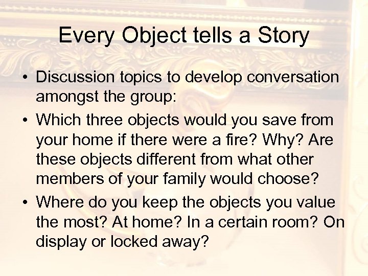 Artifactual literacy Every object tells a story Dr