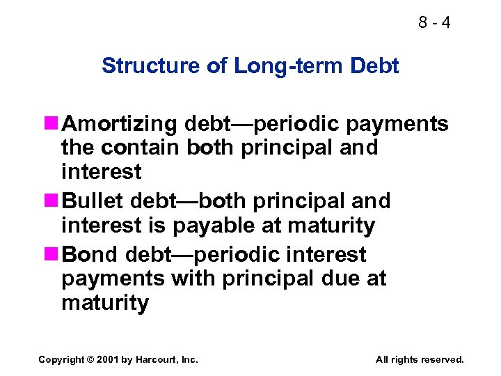 8 -1 CHAPTER 8 Bonds and Their Valuation