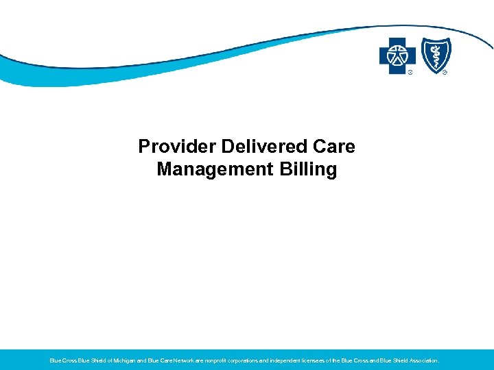 Provider Delivered Care Management Billing Blue Cross Blue