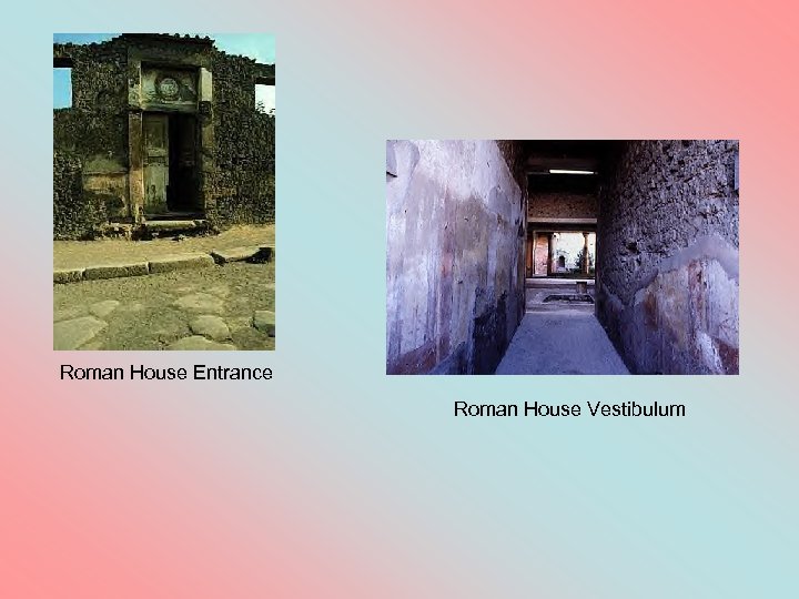 How were the houses in Pompeii By Sabina