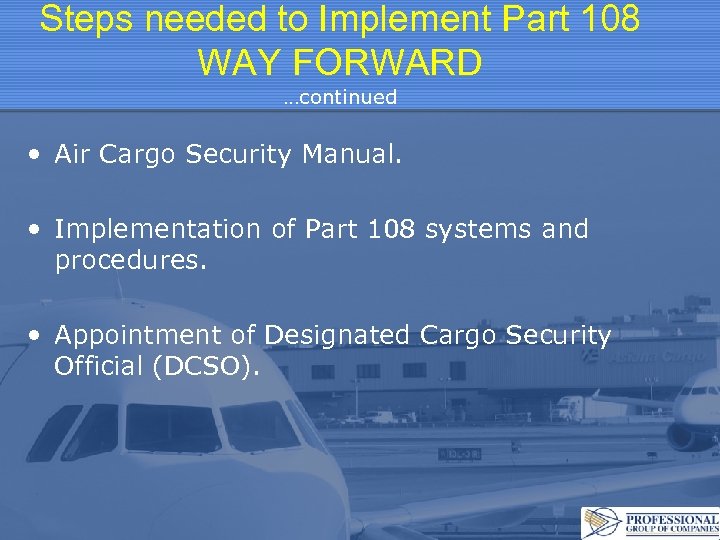 PART 108 Presentation by Denver F Wright