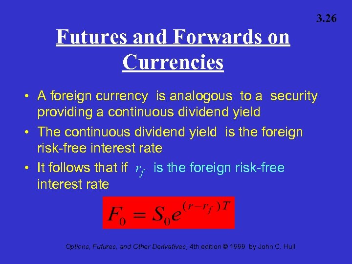 RELATIONSHIP BETWEEN FORWARDS FUTURES and THEIR UNDERLYING ASSET Options