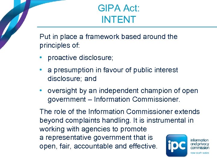 OPEN GOVERNMENT GIPA Act INTENT Put in