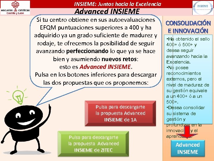 INSIEME Juntos hacia la Excelencia INSIEME Juntos