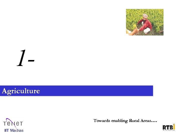 Enabling Rural Citizens through Innovations in ICT IIT
