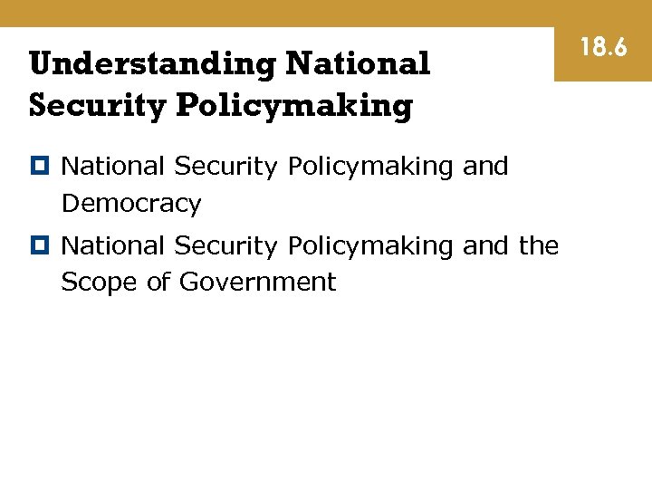 National Security Policymaking 18 Video The Big