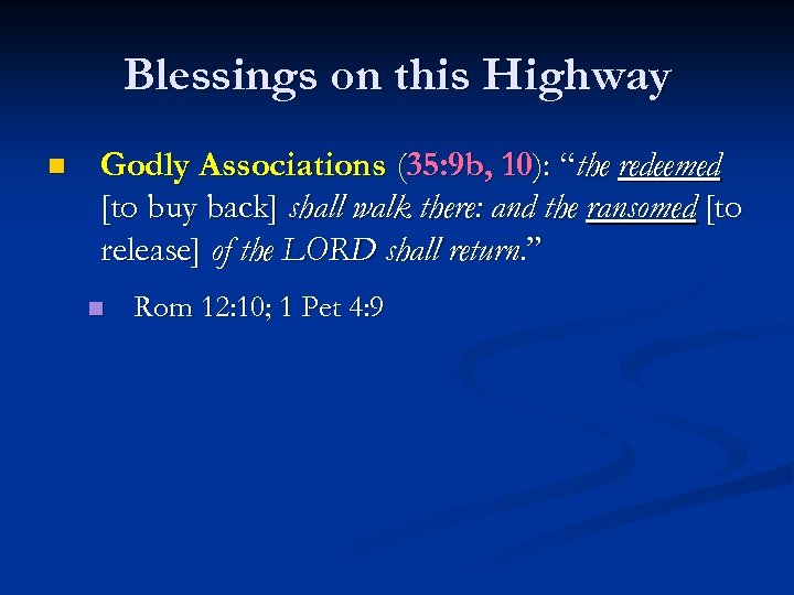 HIGHWAY of HOLINESS Isaiah 35 8 -10