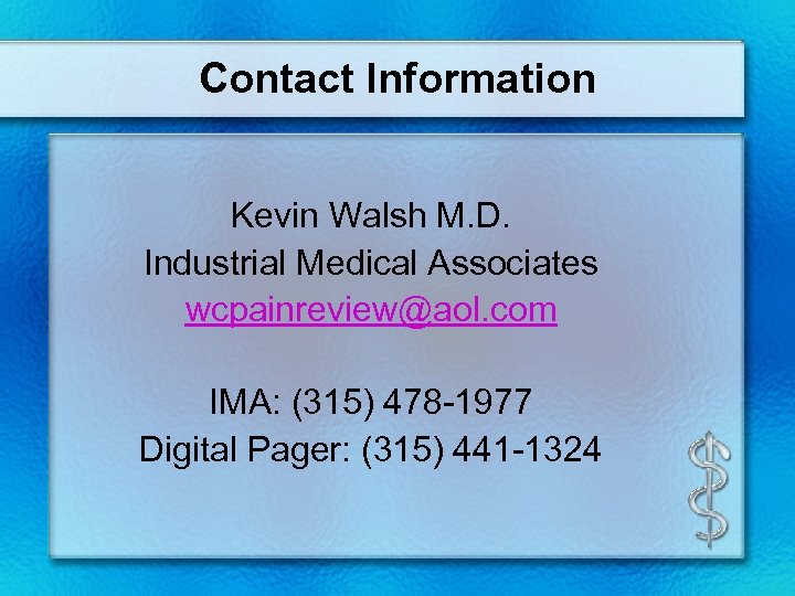 Kevin Walsh M D Partner Industrial Medical Associates