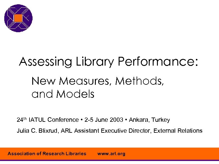 Assessing Library Performance New Measures Methods and Models