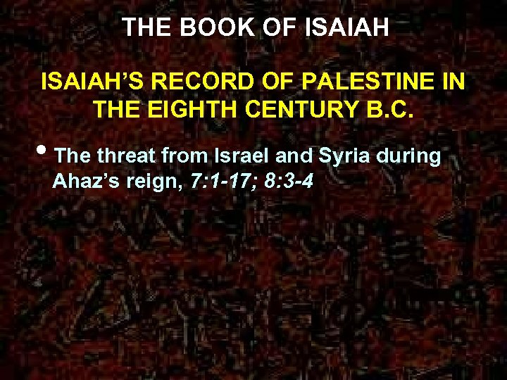 THE BOOK OF ISAIAH The Times of