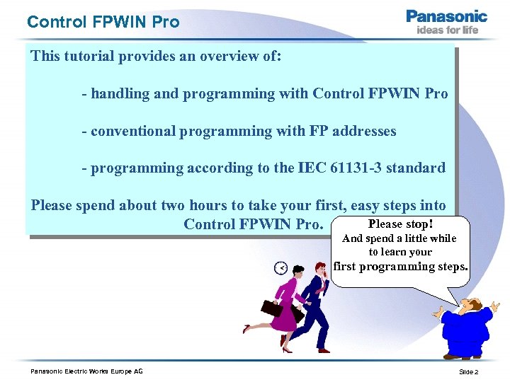 Short explanation about using this tutorial 1 Your