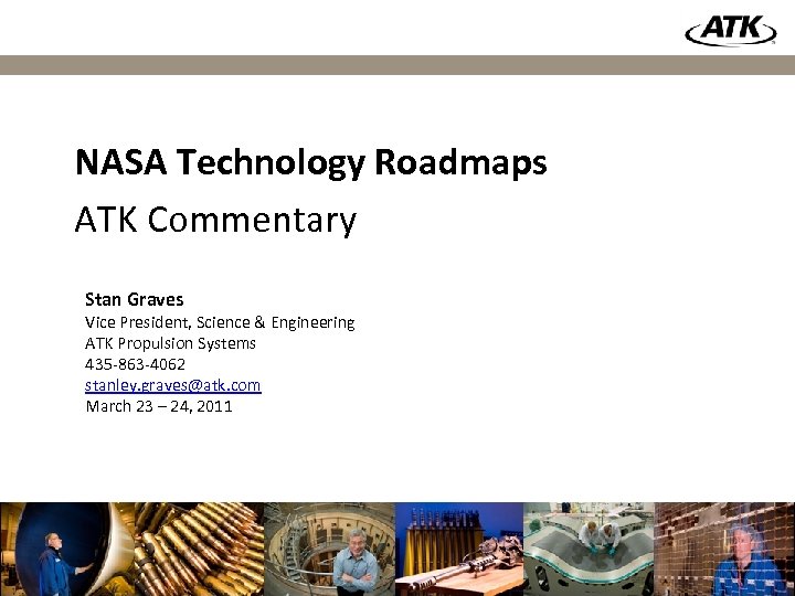 NASA Technology Roadmaps ATK Commentary Stan Graves Vice