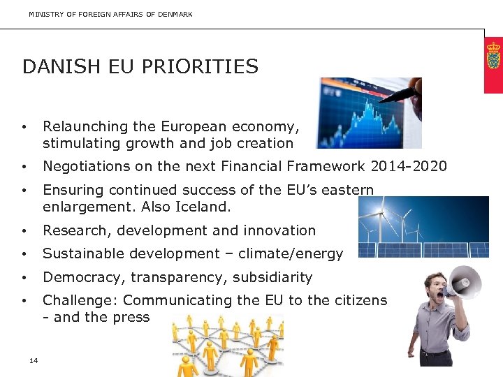 MINISTRY OF FOREIGN AFFAIRS OF DENMARK EU today