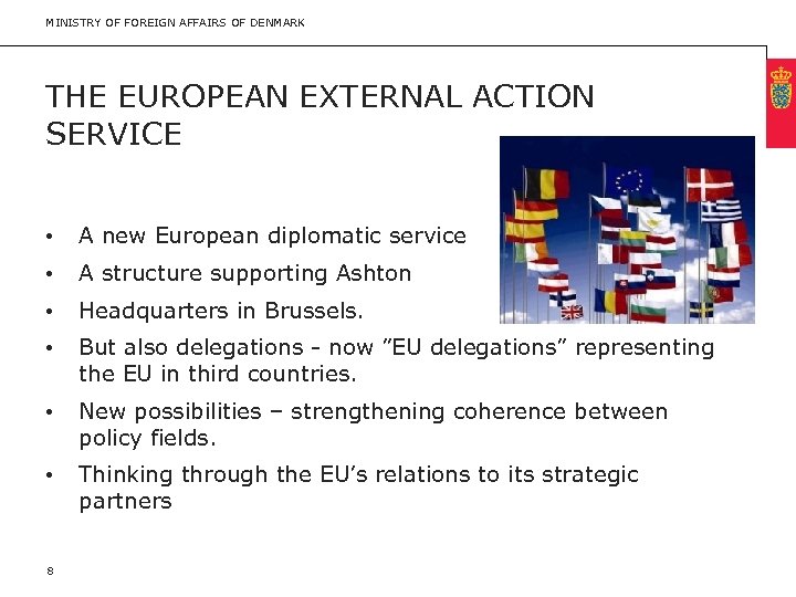 MINISTRY OF FOREIGN AFFAIRS OF DENMARK EU today
