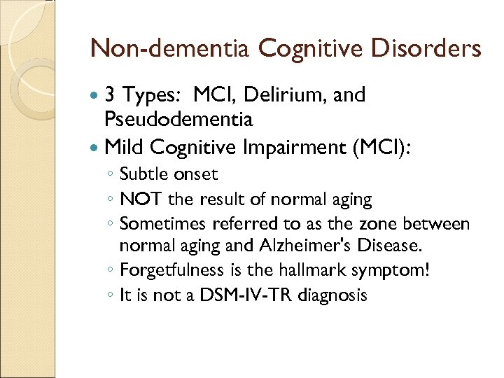 Cognitive Disorders Kimberly Gregg MS APRN BC N