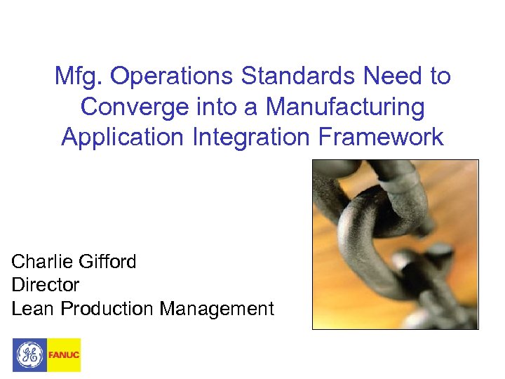 Mfg Operations Standards Need to Converge into a