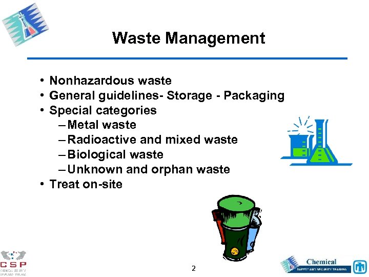 Chemical Waste Management and Disposal 1 Waste