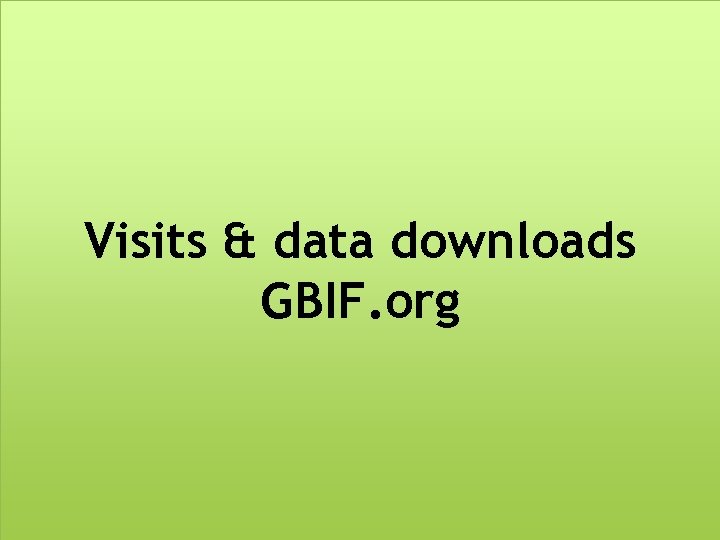 GBIF monthly update June 2014 Latest