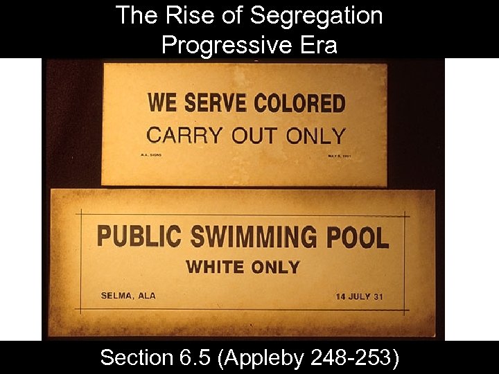 The Rise of Segregation Progressive Era Section 6