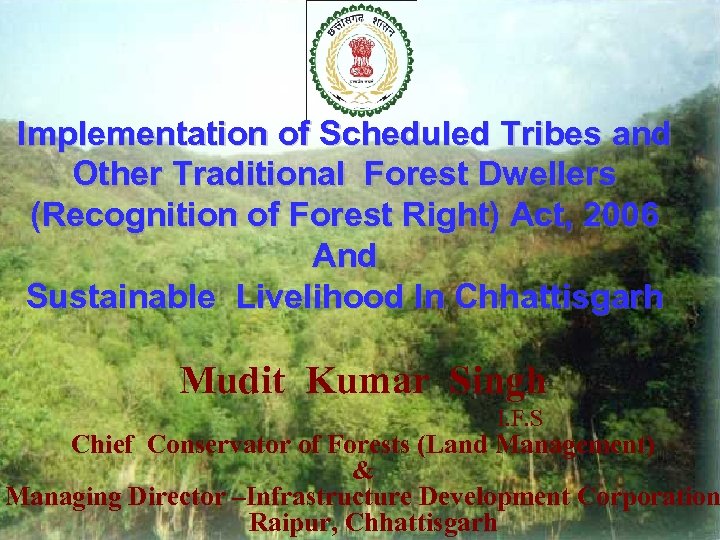 Implementation of Scheduled Tribes and Other Traditional Forest