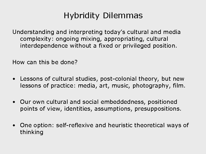 Theorizing Hybridity Hybridizing Theory Creating a Hybrid Transdisciplinary