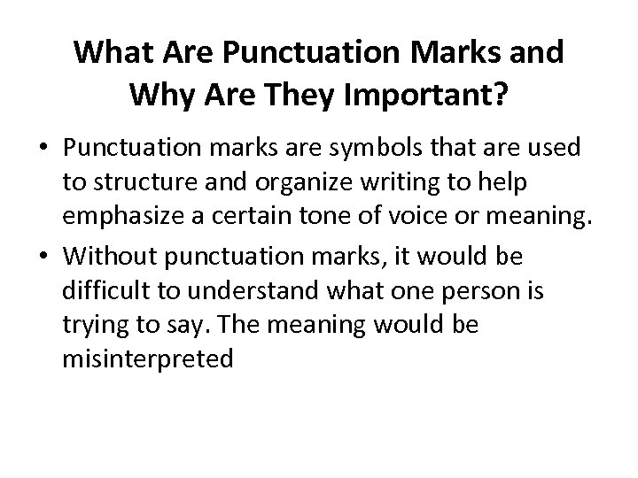 Punctuation What Are Punctuation Marks and Why