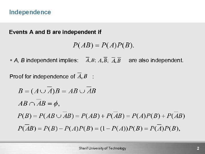 Independence and Bernoulli Trials Independence Events A