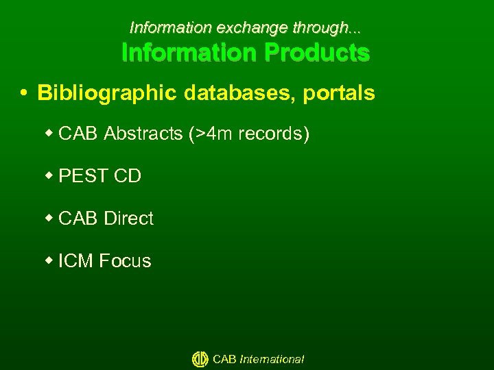 Information Exchange IAS and the IPPC CAB International s