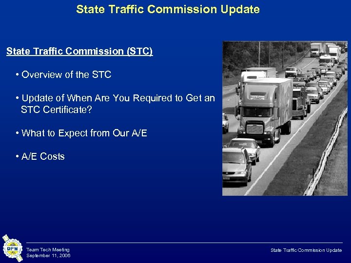 State Traffic Commission Update State Traffic Commission STC