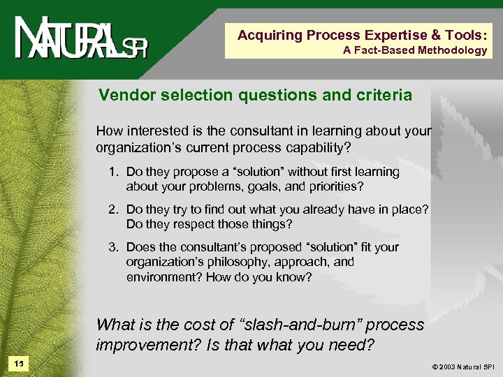 Acquiring Process Expertise Tools A Fact-Based Methodology