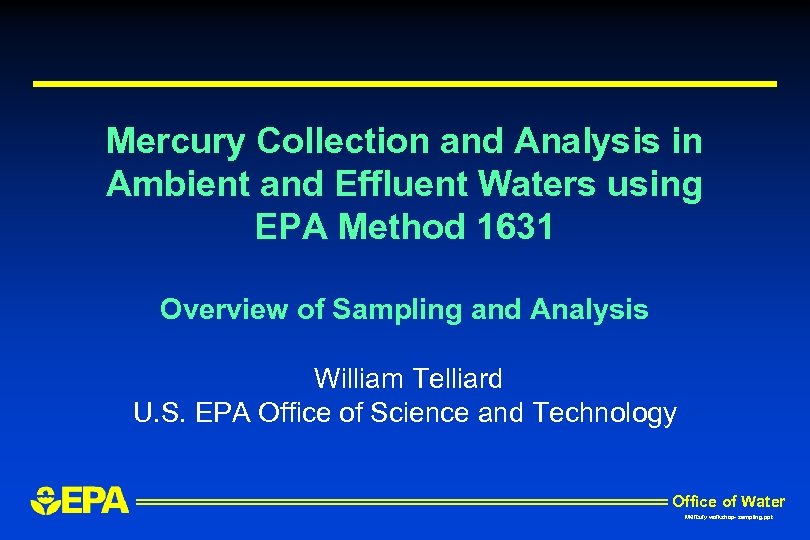 Mercury Collection and Analysis in Ambient and Effluent