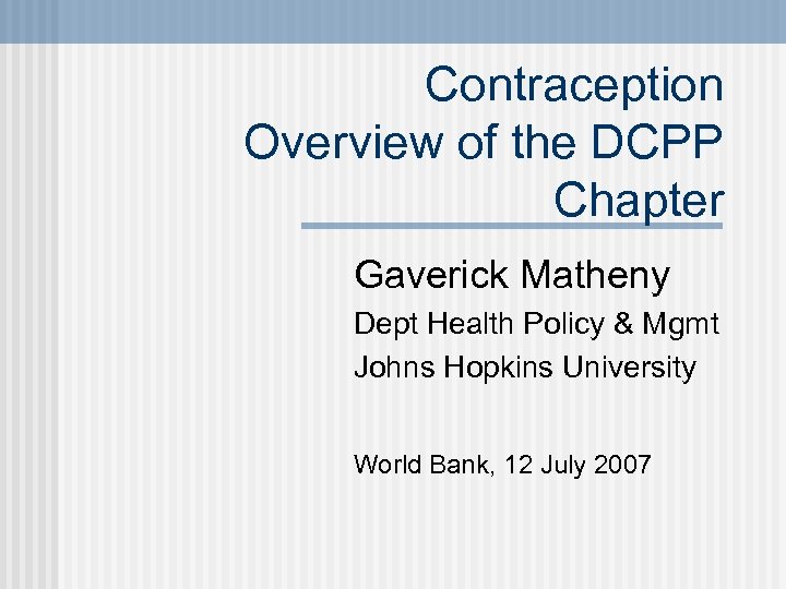 Contraception Overview of the DCPP Chapter Gaverick Matheny