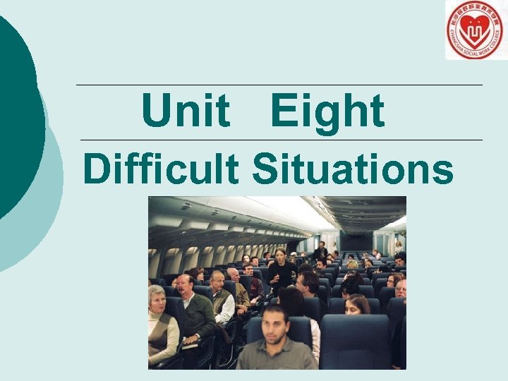 Unit Eight Difficult Situations Content Part