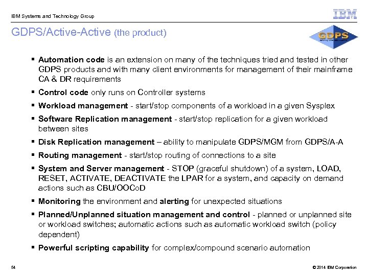 IBM Systems and Technology Group GDPS Active-Active Overview 1