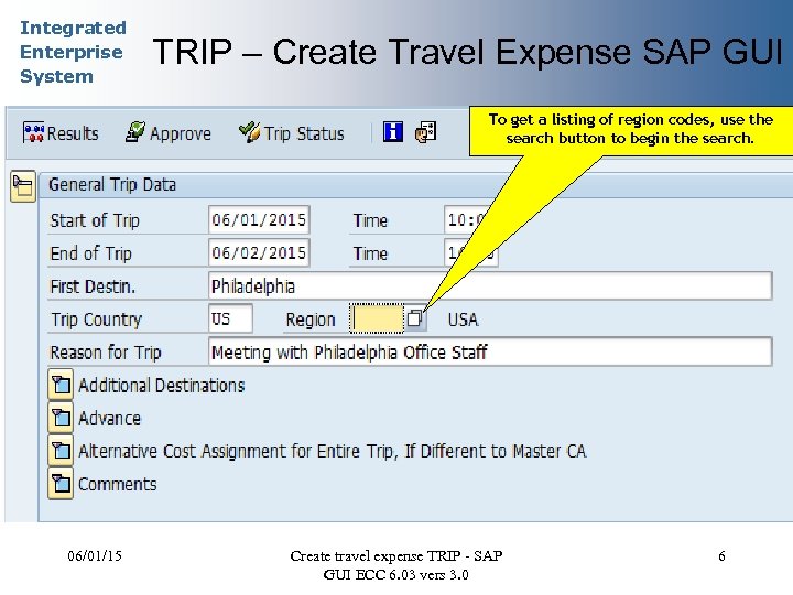 Integrated Enterprise System SAP TRIP Transaction Creating a