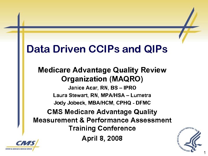 Data Driven CCIPs and QIPs Medicare Advantage Quality