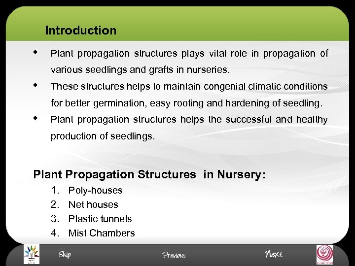 Introduction Plant propagation structures plays vital role