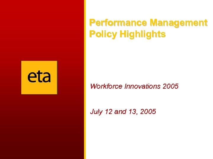 Performance Management Policy Highlights Workforce Innovations 2005 July