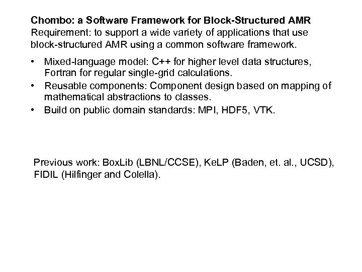 I O for Structured-Grid AMR Phil Colella Lawrence Berkeley