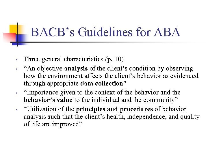 What Constitutes a Behavioral Approach to Autism Treatment