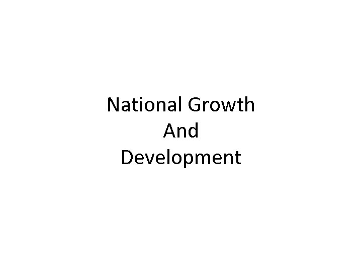 National Growth And Development Birth of Cotton