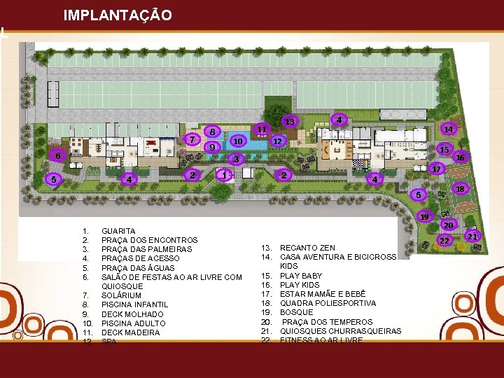 IMPLANTAÇÃO AL N ACESSOS VEÍCULOS ESTACIONAMENTO COBERTO TORRE