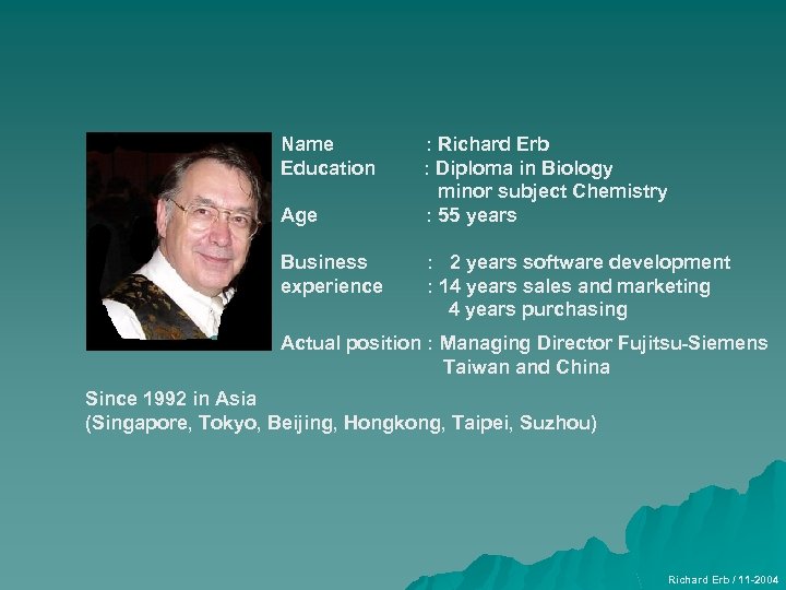 Richard Erb 11 -2004 Name Education