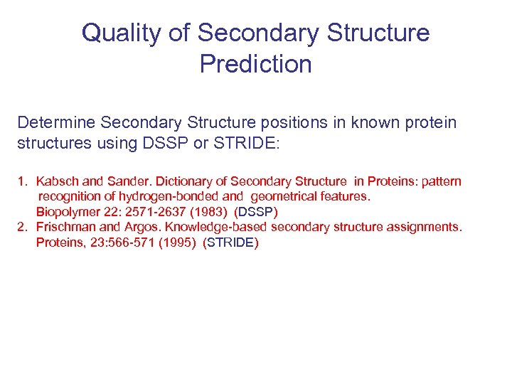 Secondary Structure Prediction Lecture 7 Structural Bioinformatics Dr