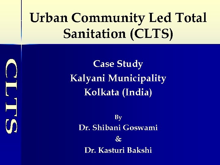 Urban Community Led Total Sanitation CLTS Case Study