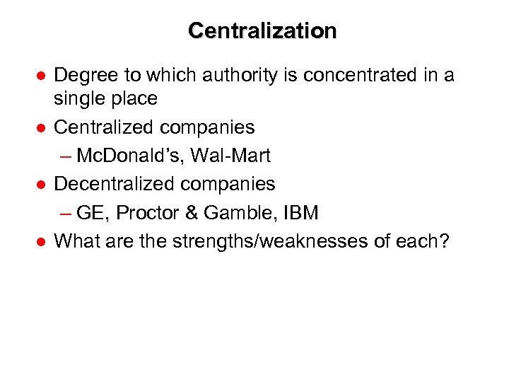 Organization Design 1 -1 Centralization Degree