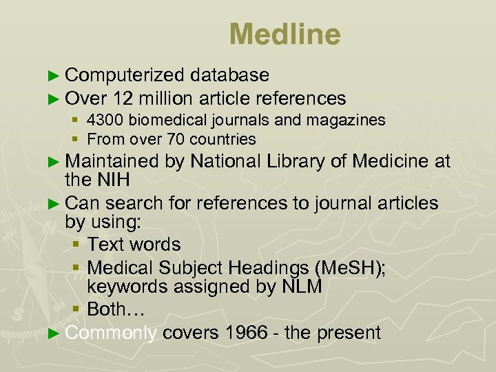 Introduction to Pubmed Gail P Taylor Ph D