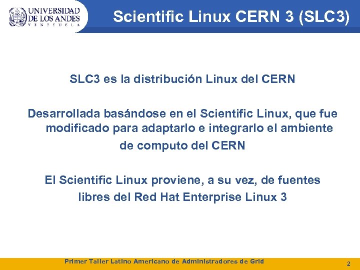 Instalación de Scientific Linux Yubiryn Ramírez Universidad de