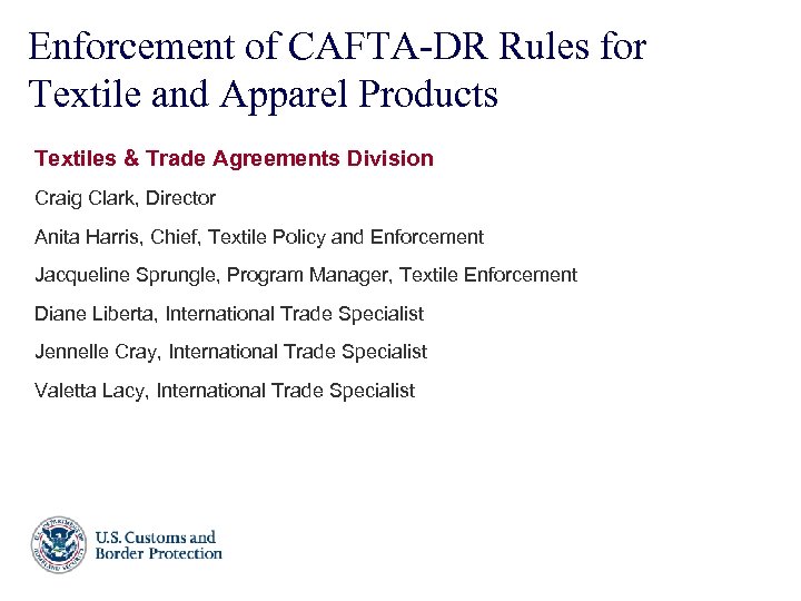 CAFTA-DR Rules for Textile and Apparel Products Office